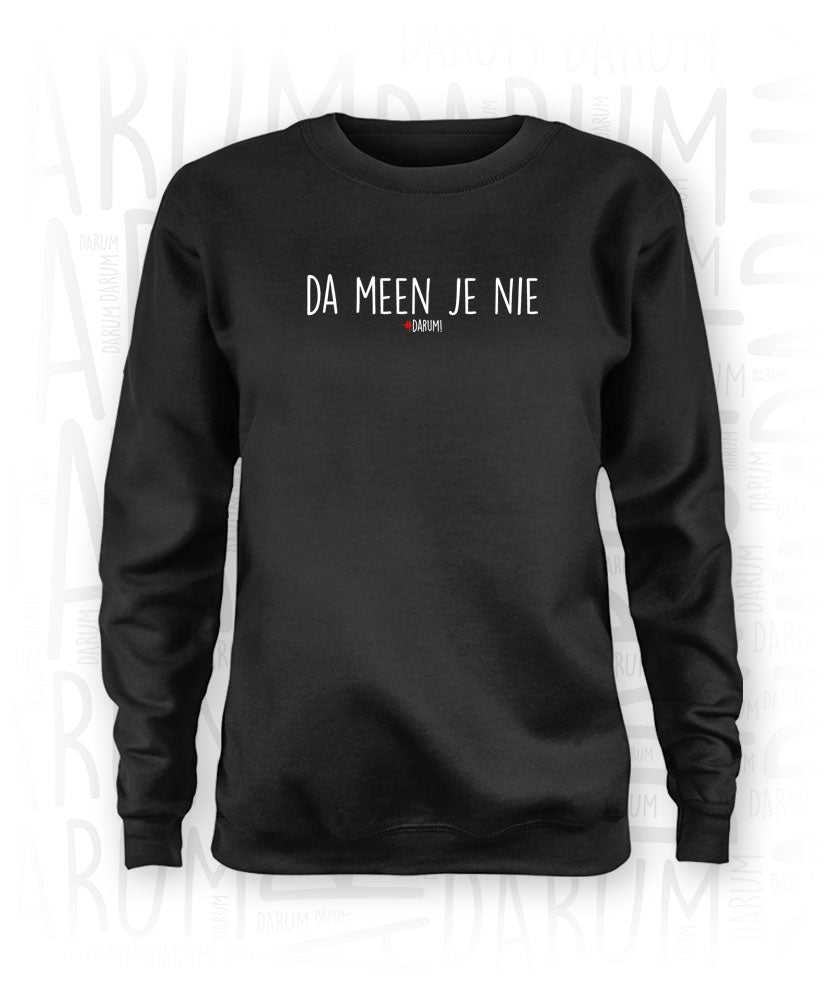 OUTLET - Da meen je nie - Sweater – #DARUM!